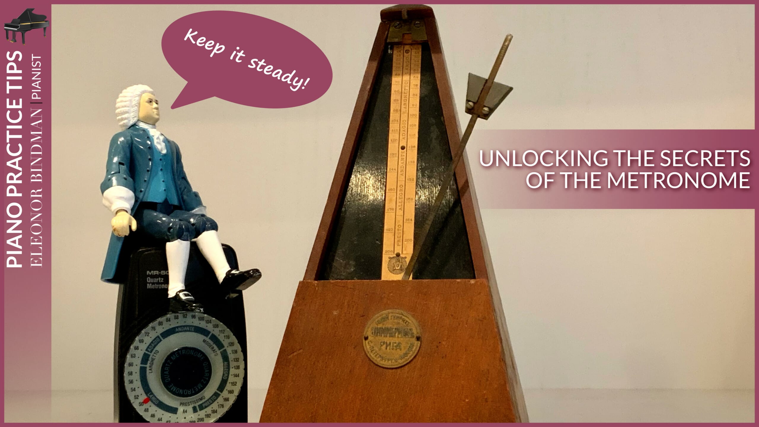 The Metronome is Your Friend | Eleonor Bindman